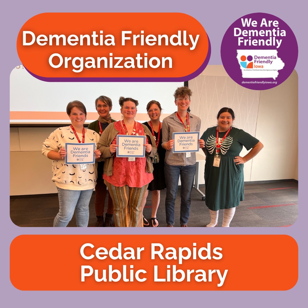 Cedar Rapids Public Library is Certified “Dementia Friendly,” Hosts Dementia & Aging Awareness ...